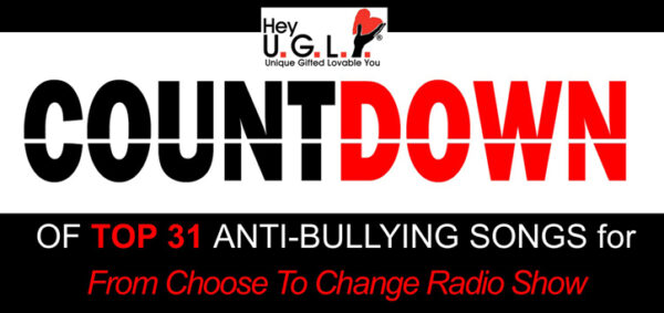 Top Anti-Bullying Songs – Hey U.G.L.Y.